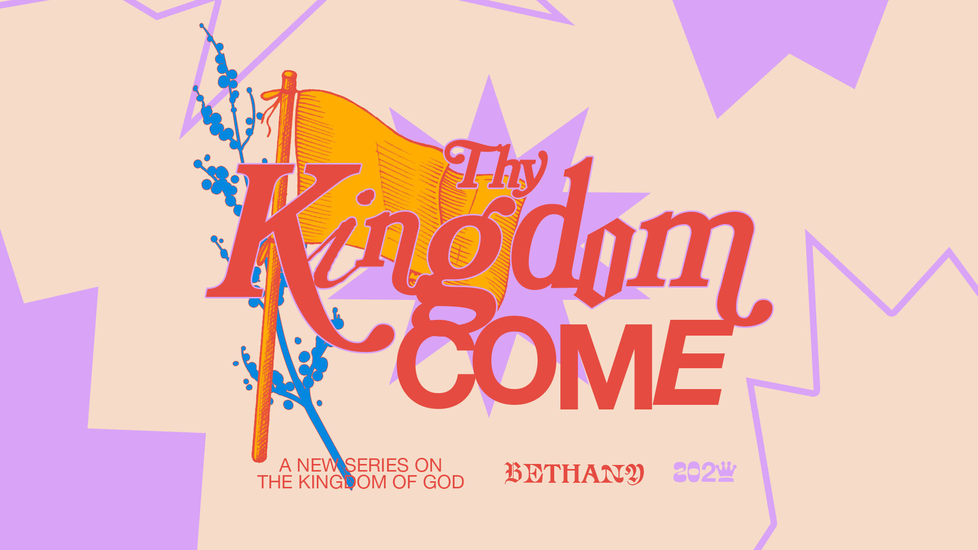 Sermon Series: Thy Kingdom Come